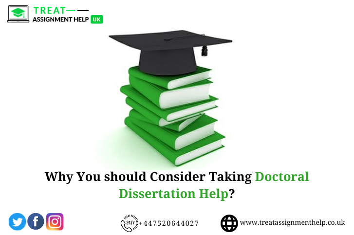 Why You should Consider Taking Doctoral Dissertation Help?